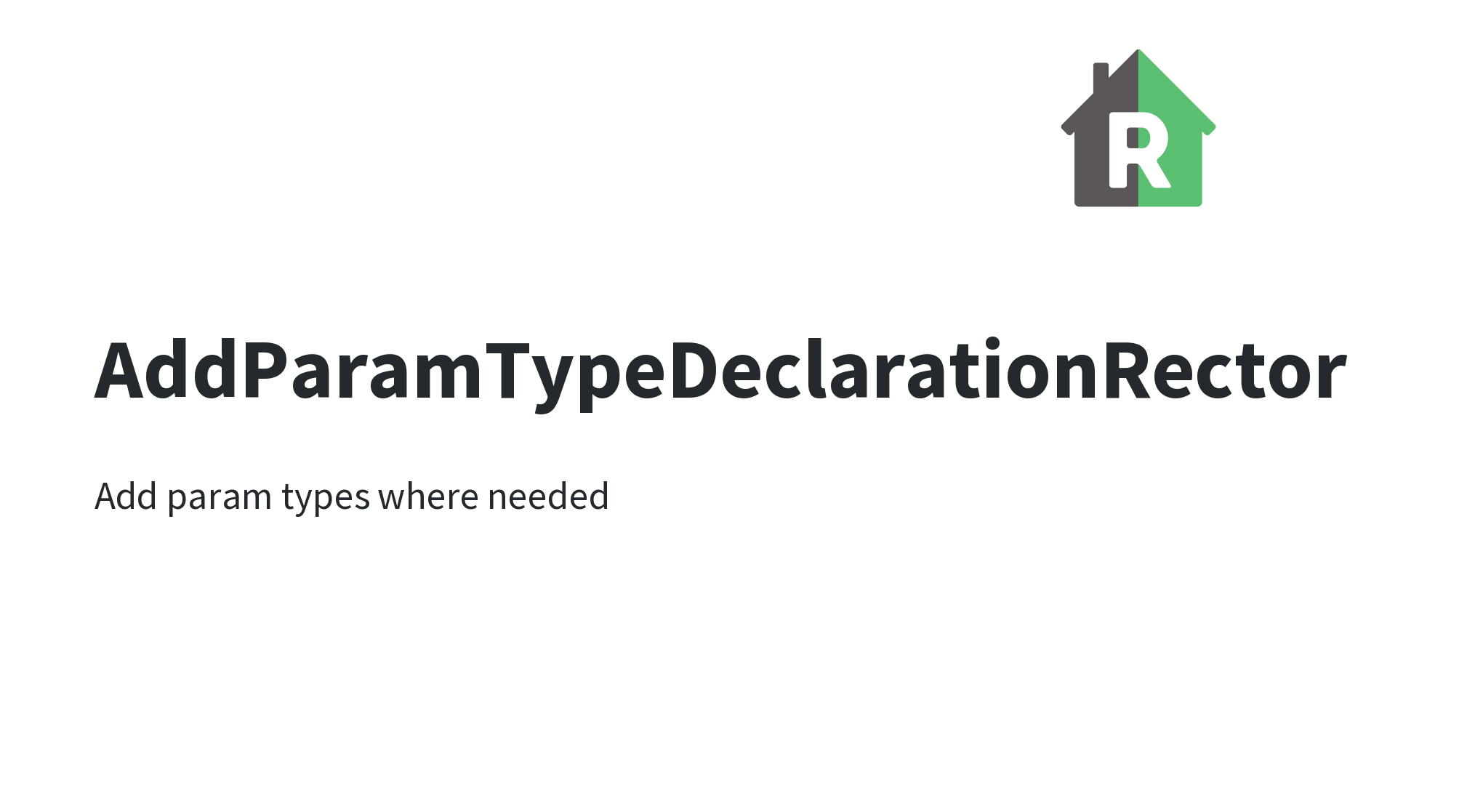 AddParamTypeDeclarationRector | Rector - Automated Way to Instantly ...