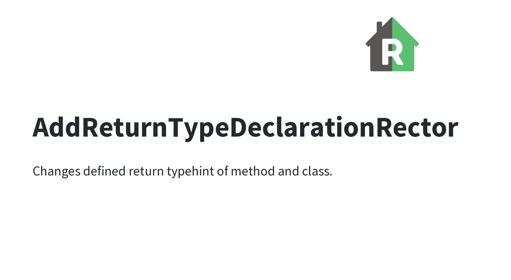 AddReturnTypeDeclarationRector | Rector - Automated Way to Instantly ... AddReturnTypeDeclarationRector | Rector - Automated Way to Instantly ...