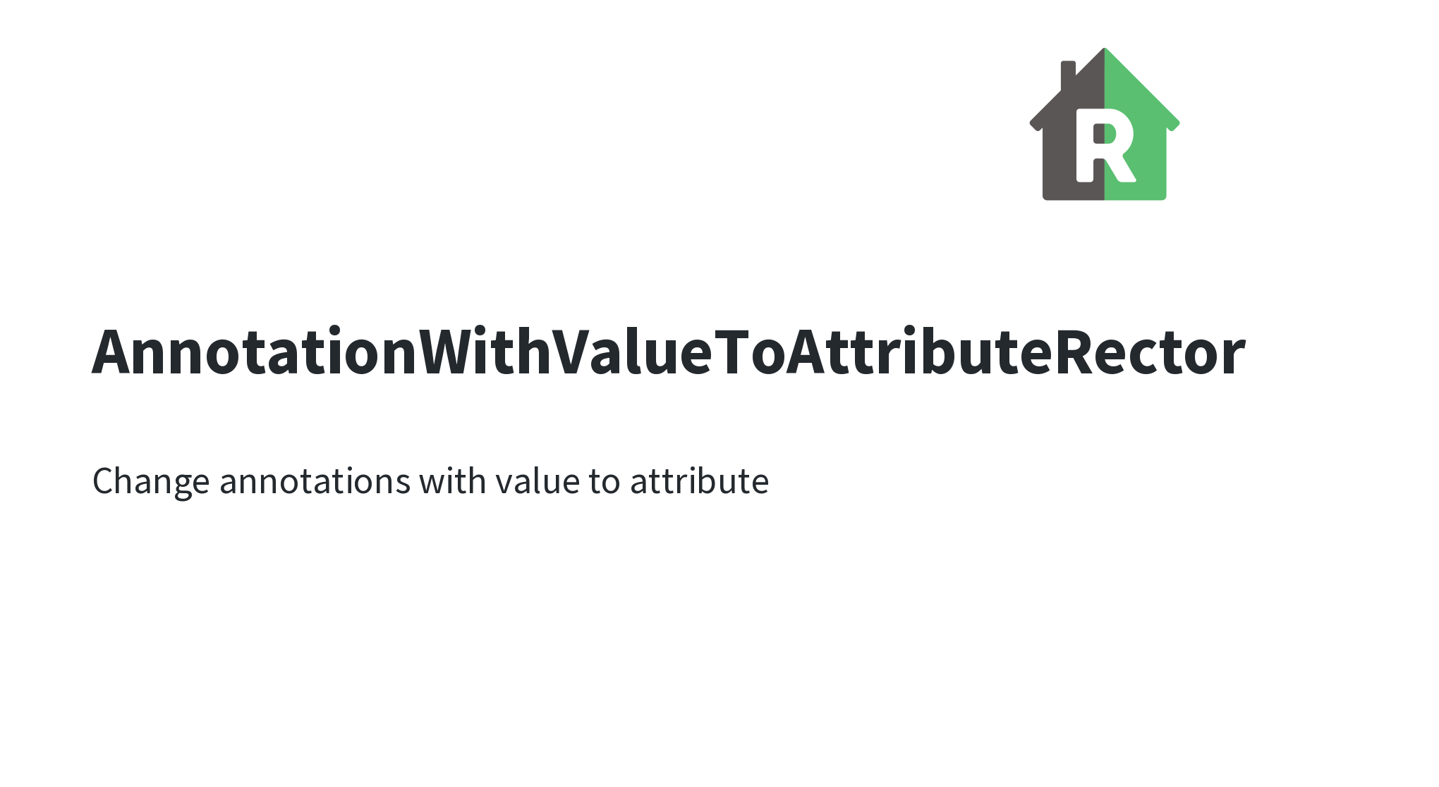 Annotationwithvaluetoattributerector Rector Automated Way To Instantly Upgrade And Refactor