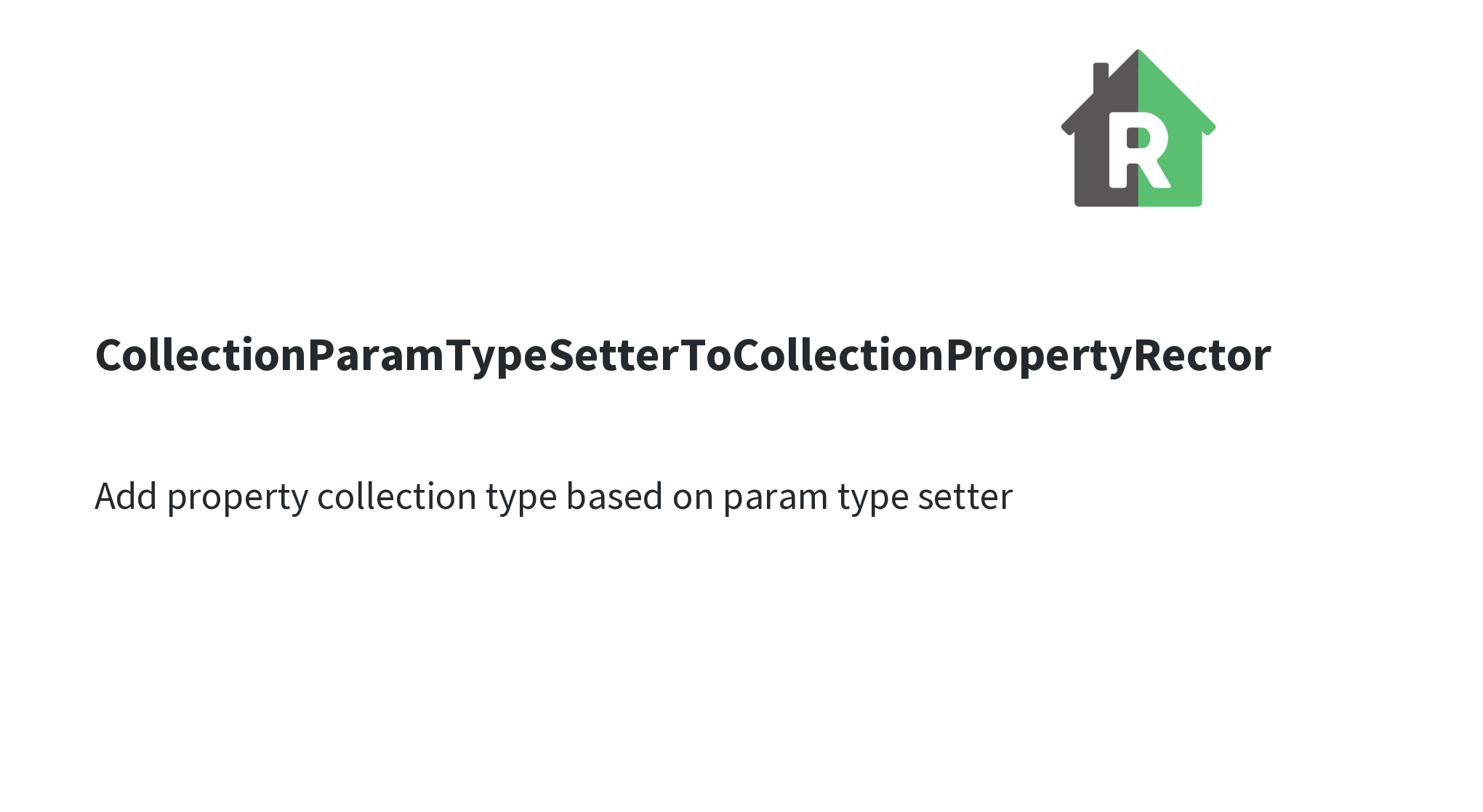 CollectionParamTypeSetterToCollectionPropertyRector | Rector ...