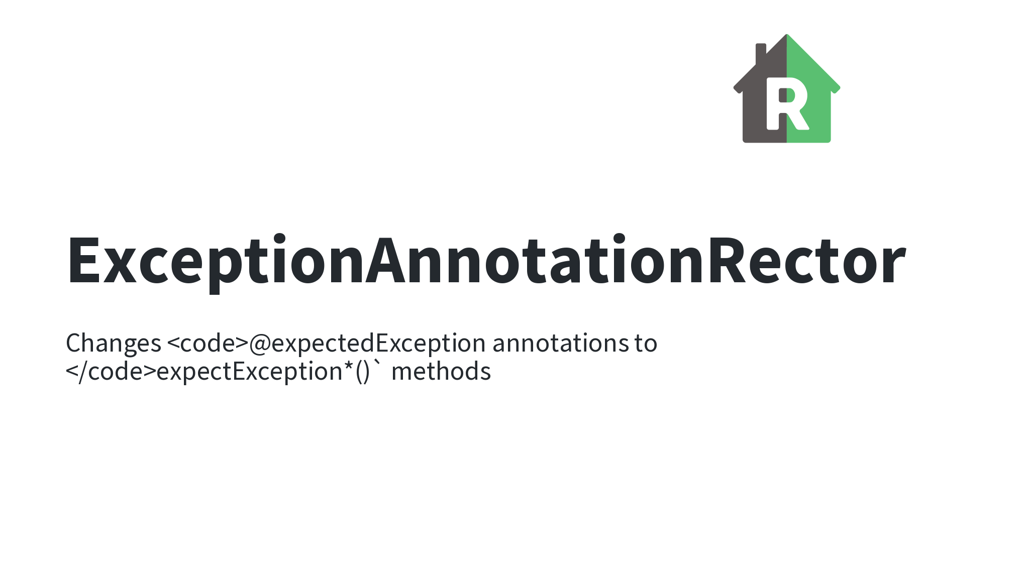 ExceptionAnnotationRector | Rector - Automated Way to Instantly Upgrade ... ExceptionAnnotationRector | Rector - Automated Way to Instantly Upgrade ...