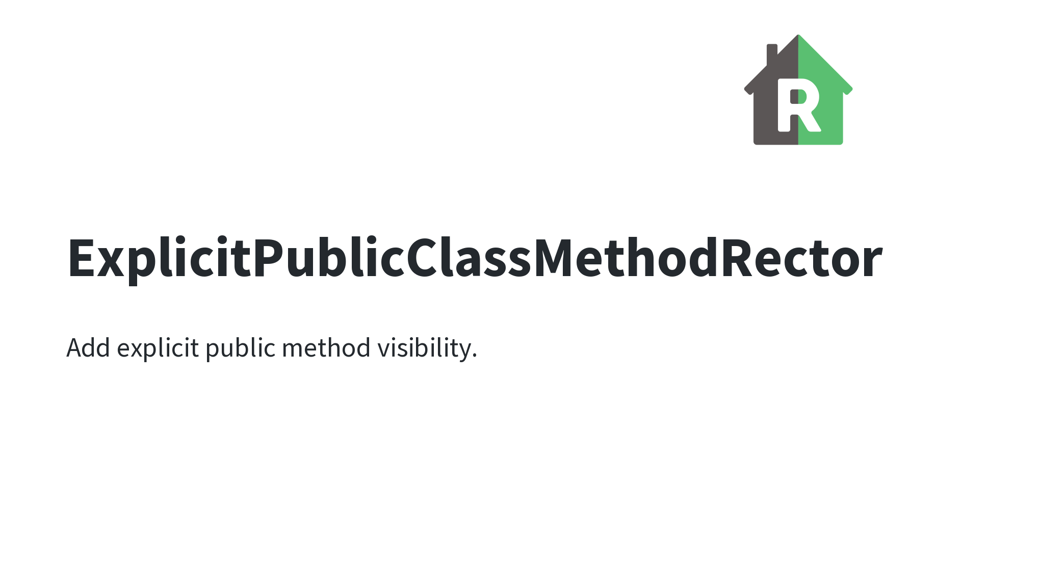 Explicitpublicclassmethodrector Rector Automated Way To Instantly Upgrade And Refactor Any