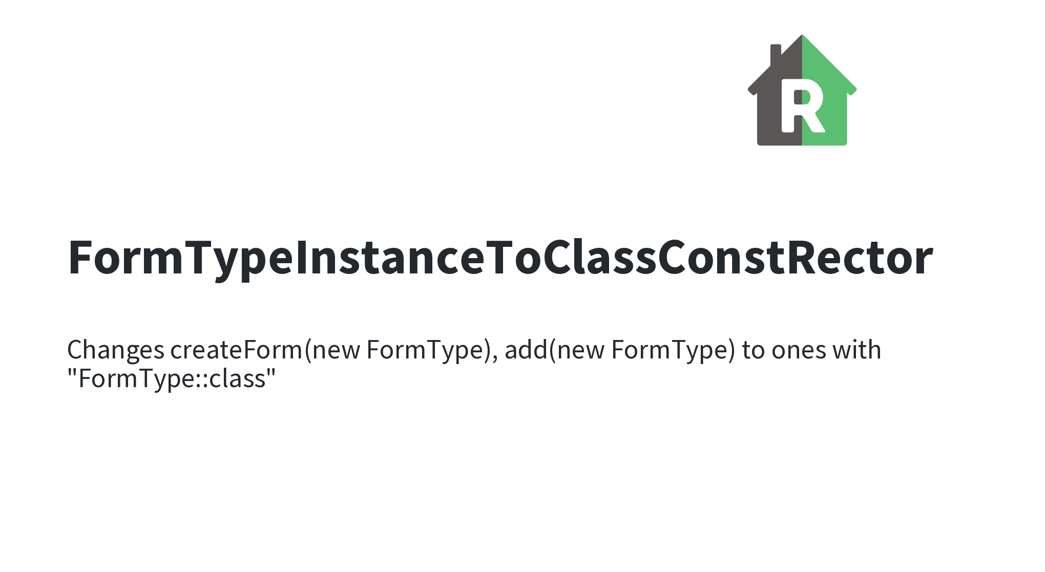 Formtypeinstancetoclassconstrector Rector Automated Way To Instantly Upgrade And Refactor 8071