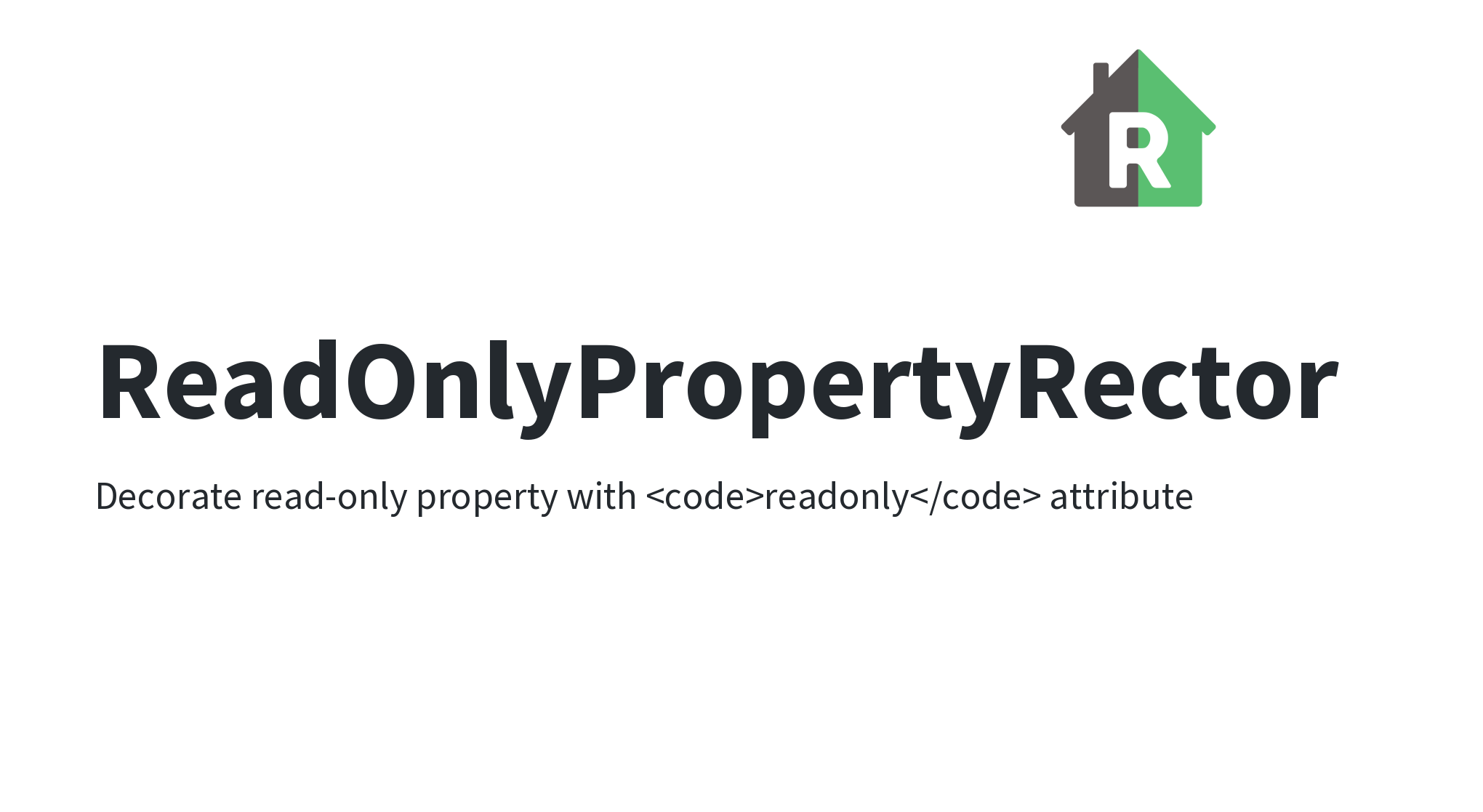 ReadOnlyPropertyRector | Rector - Automated Way to Instantly Upgrade and Refactor any PHP code