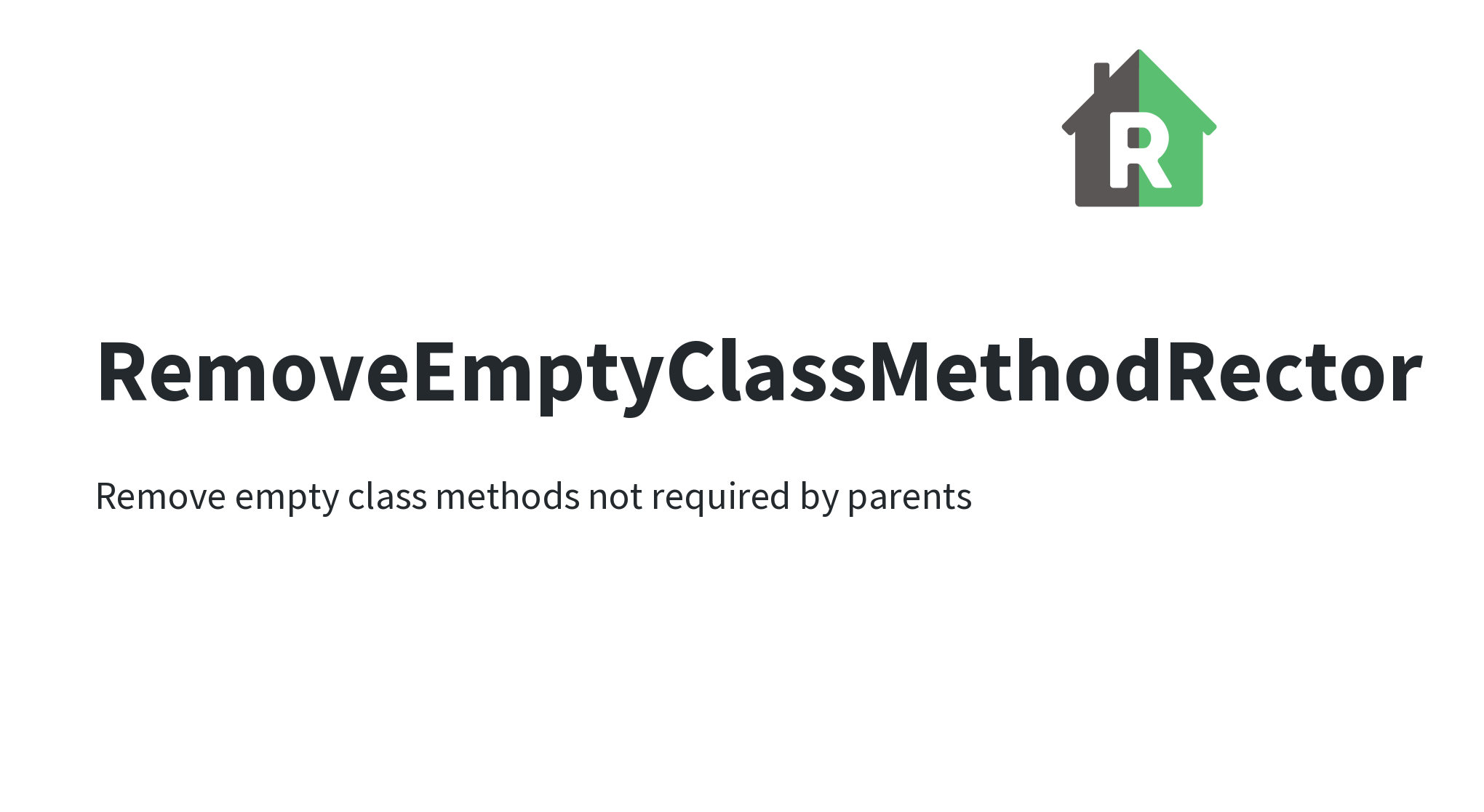 Removeemptyclassmethodrector Rector Automated Way To Instantly Upgrade And Refactor Any Php Code