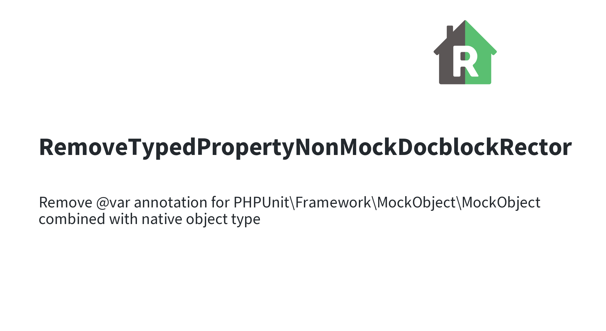 RemoveTypedPropertyNonMockDocblockRector | Rector - Automated Way to Instantly Upgrade and ...