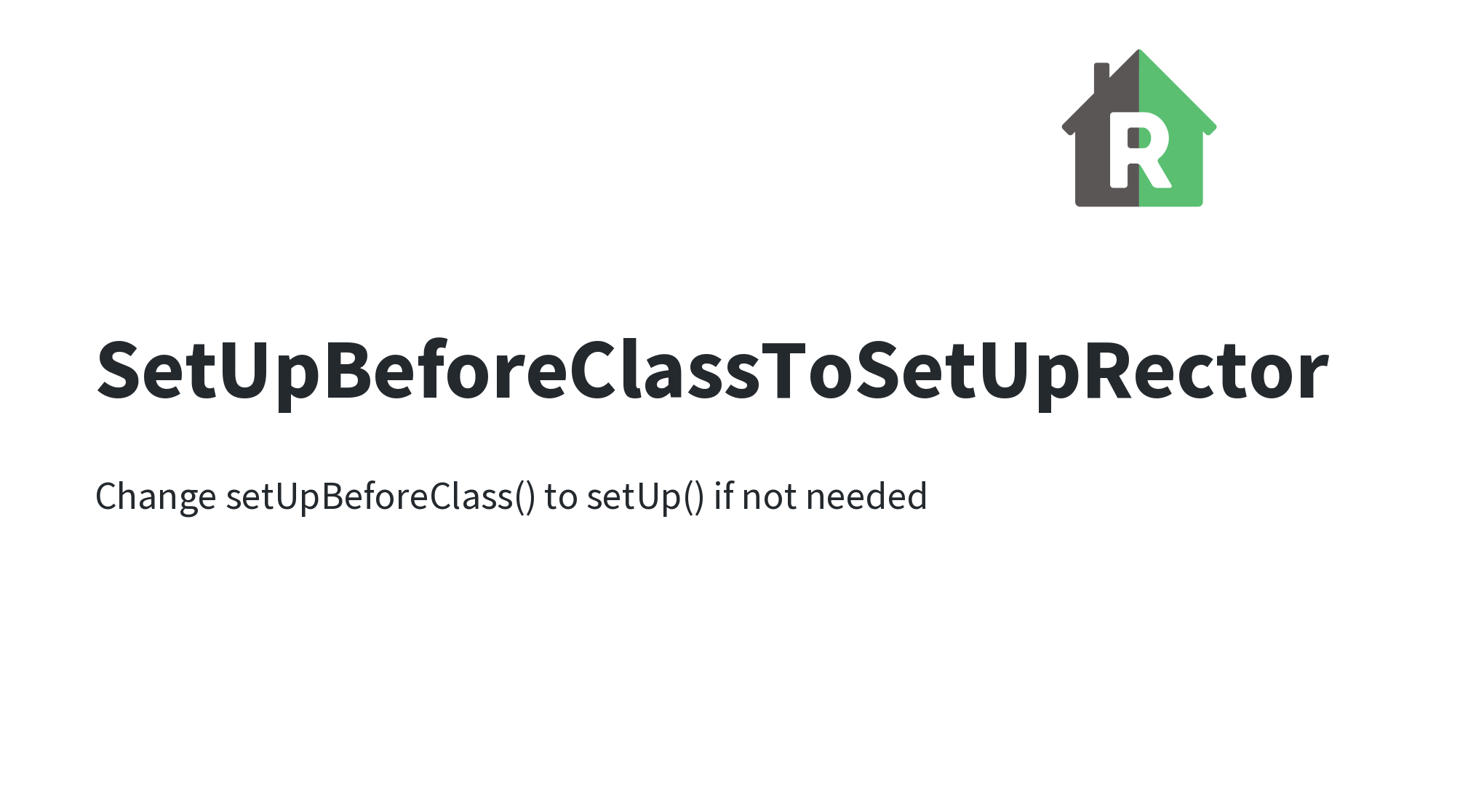 SetUpBeforeClassToSetUpRector | Rector - Automated Way to Instantly ... SetUpBeforeClassToSetUpRector | Rector - Automated Way to Instantly ...